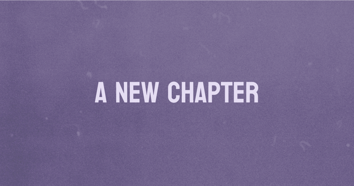 A New Chapter | a blog by Pawlean
